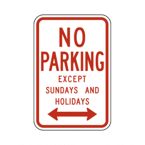 R7-3 No Parking Except Sundays and Holidays Sign https://translineinc ...