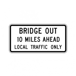 R11-3b Bridge Out Local Traffic Only Sign https://translineinc.com/wp ...