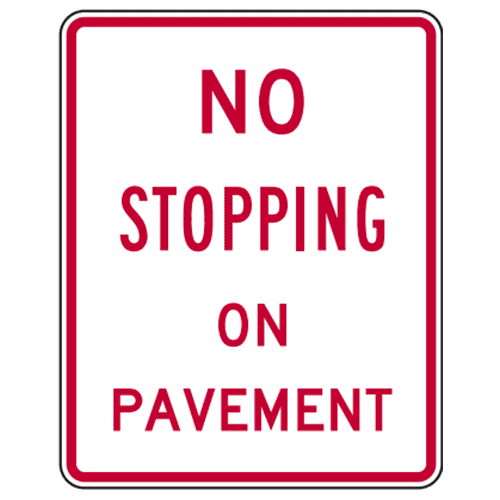 R8-5 No Stopping on Pavement Sign - Transline Industries
